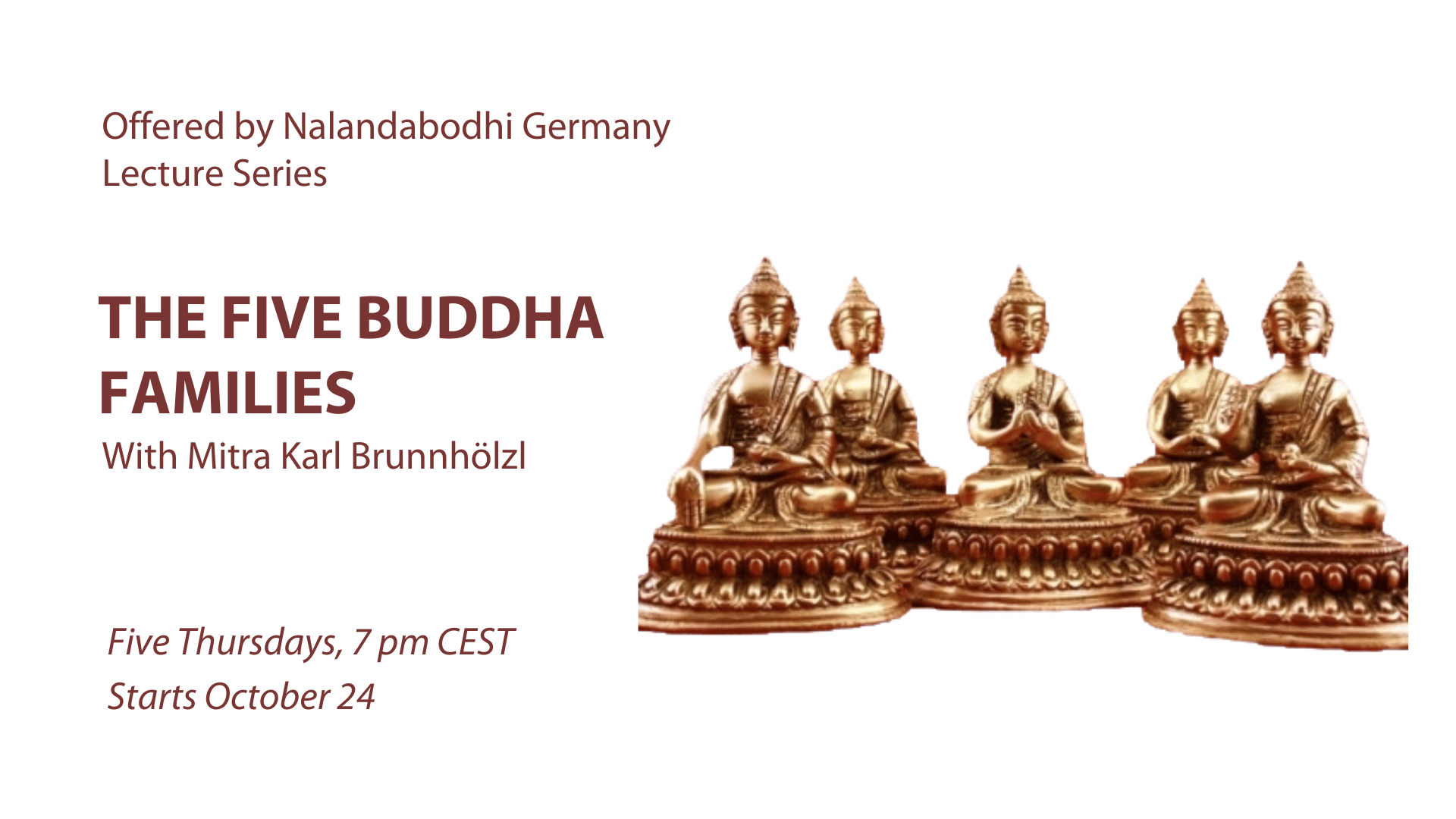 The Five Buddha Families - Five lectures with Mitra Karl Brunnhölzl ...
